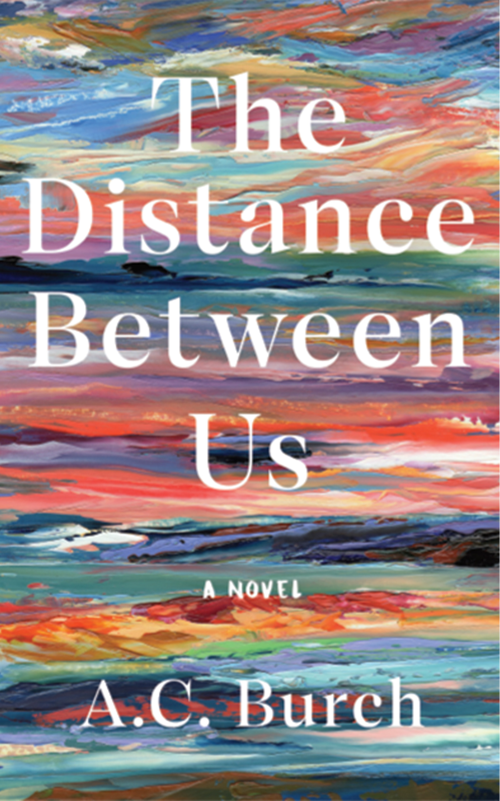 The Distance Between Us (HomePort Chronicles #2) by A.C. Burch | Goodreads