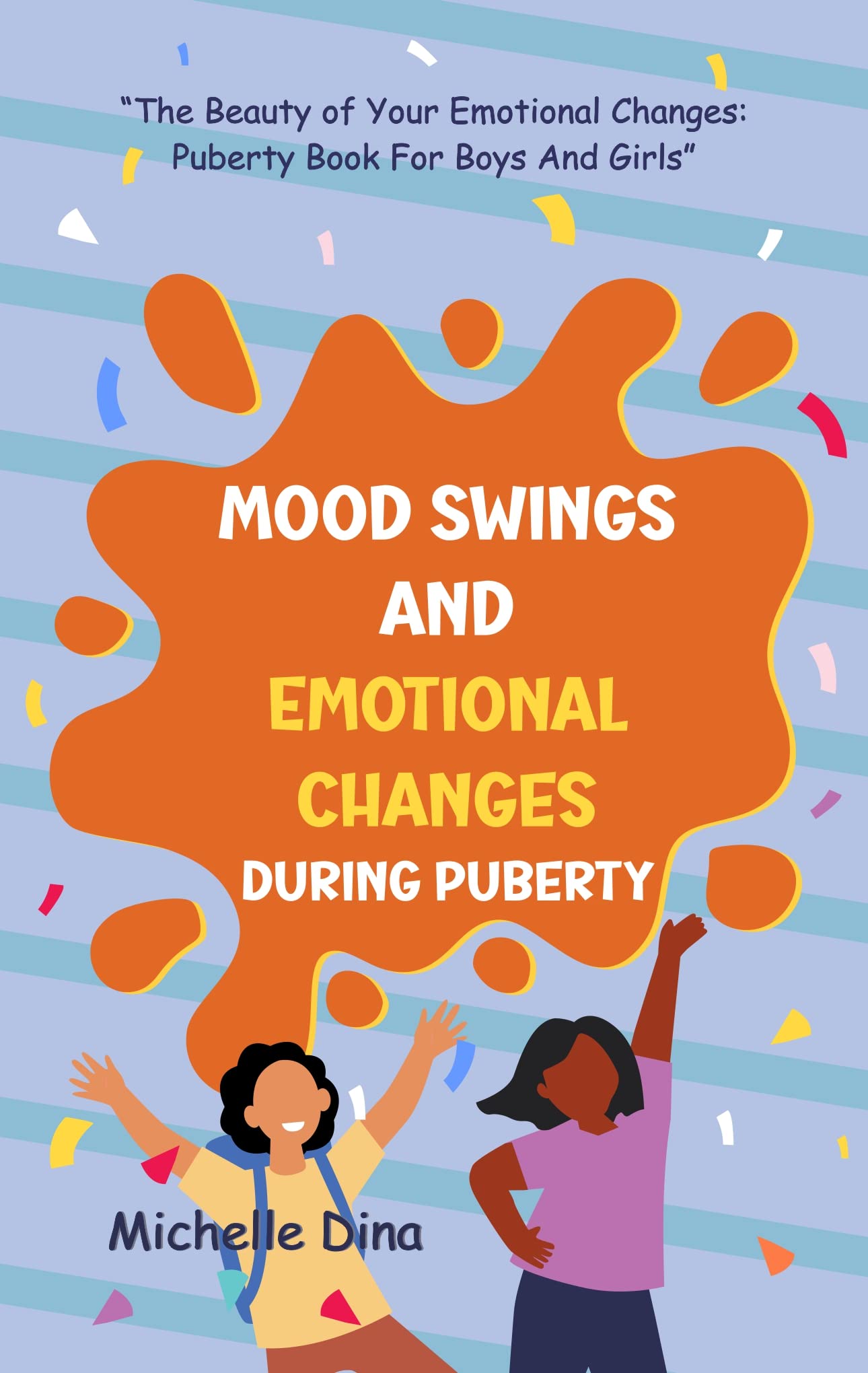 Mood Swings And Emotional Changes During Puberty Puberty Book For Boys mood-swings-and-emotional-changes-during-puberty-puberty-book-for-boys