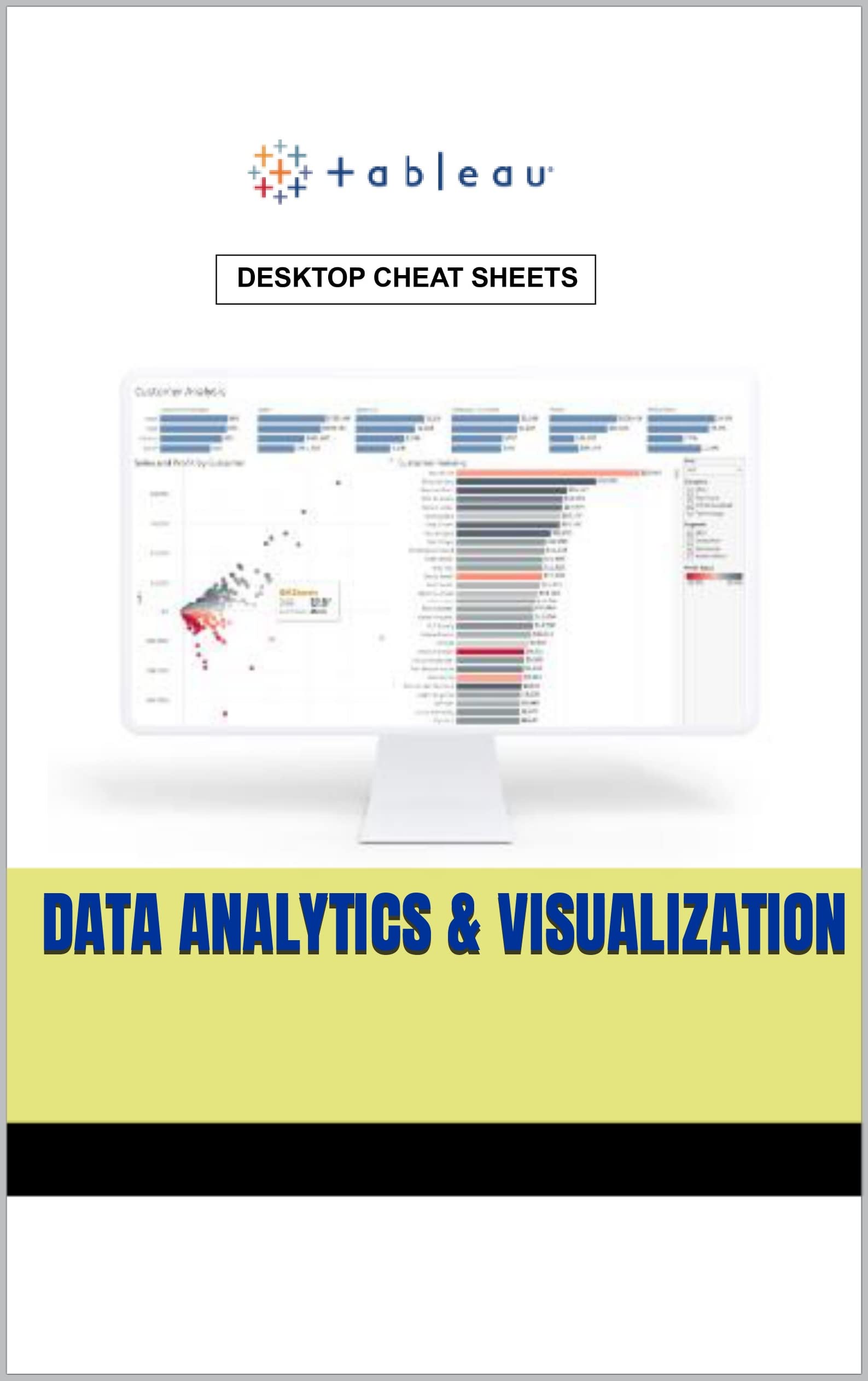Tableau Desktop Data Analytics And Visualization Cheat Sheet By Dr Cj Pham Goodreads 