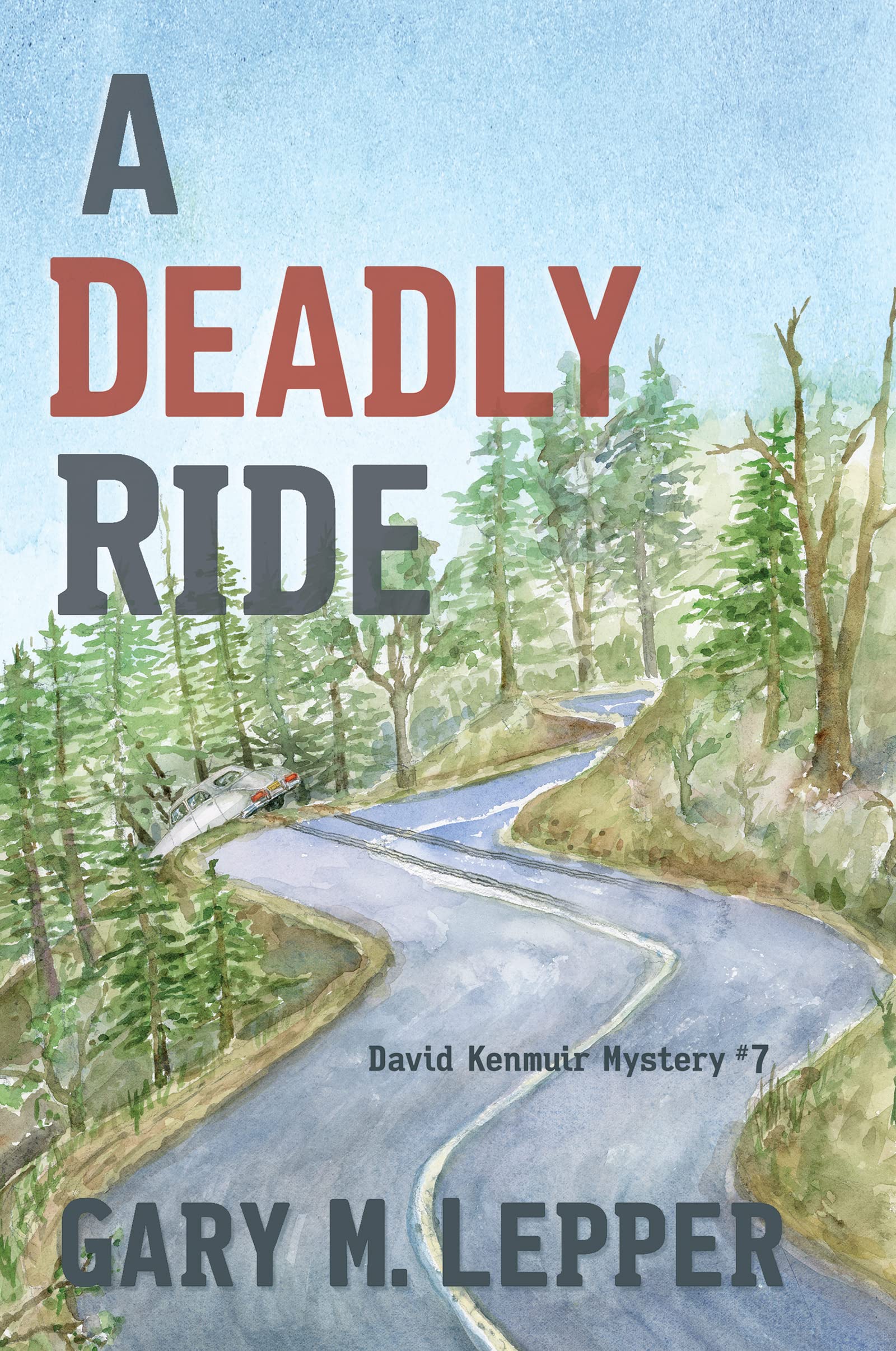 A Deadly Ride (David Kenmuir mysteries) by Gary Lepper | Goodreads