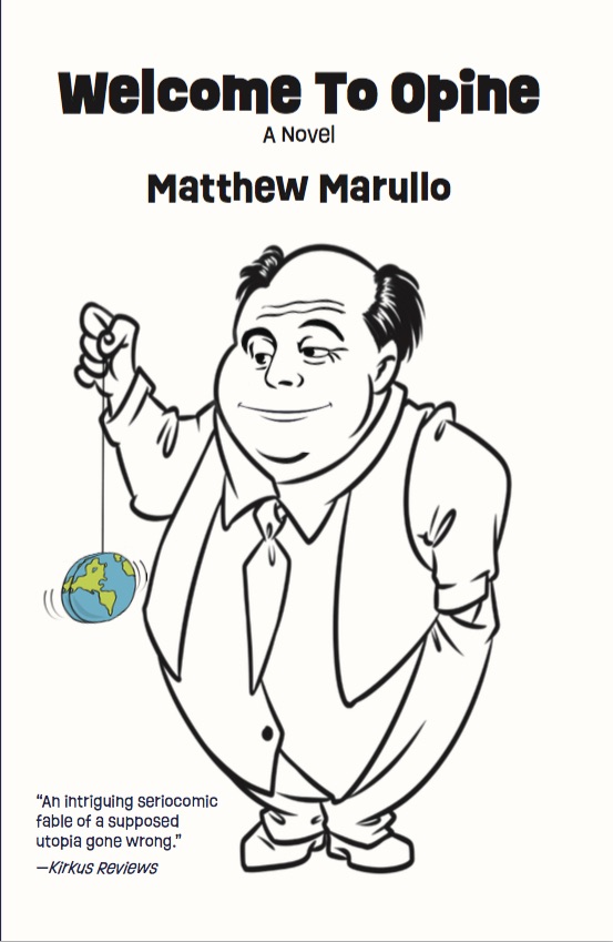 Welcome To Opine by Matthew Marullo | Goodreads