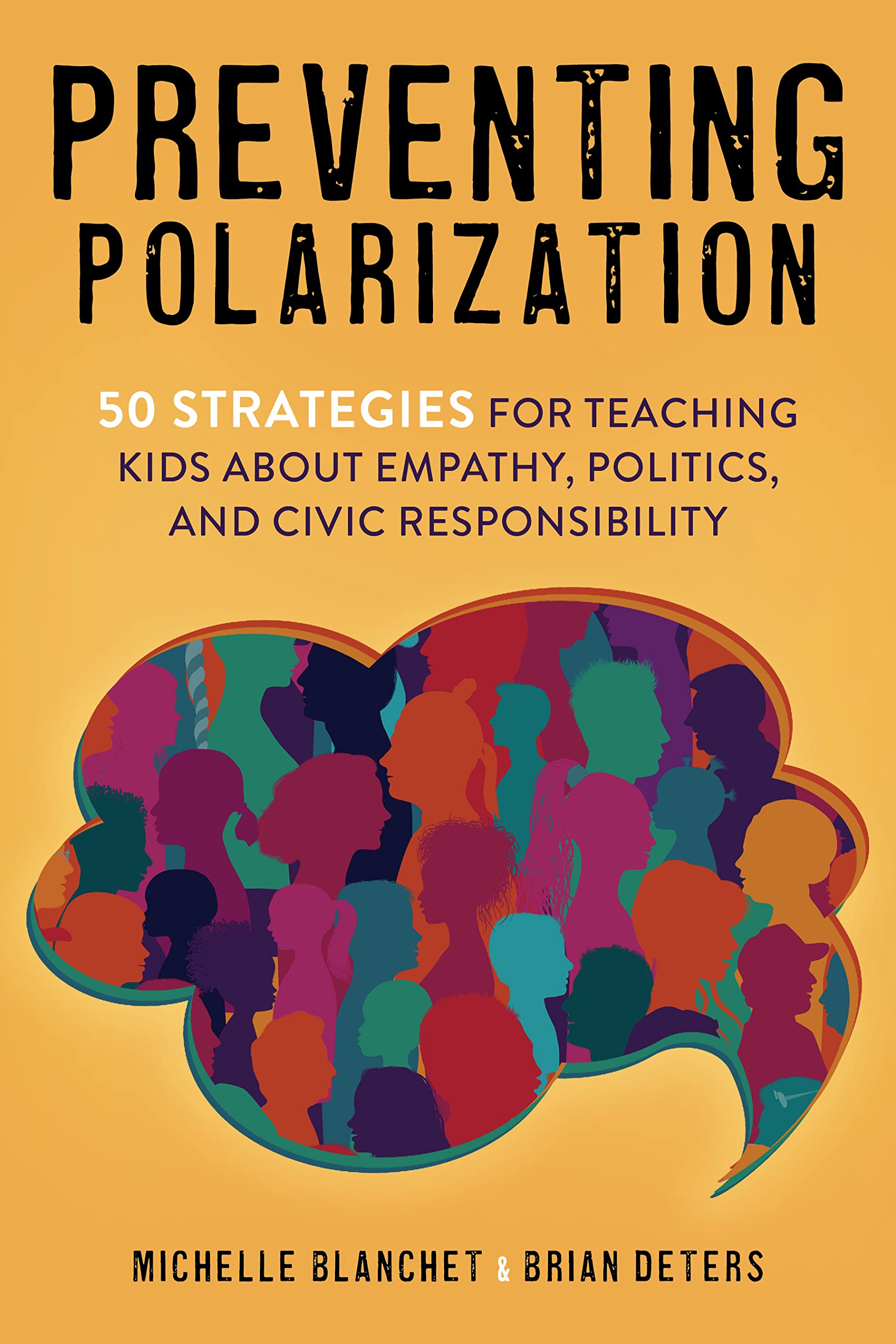Preventing Polarization: 50 Strategies for Teaching Kids About Empathy ...