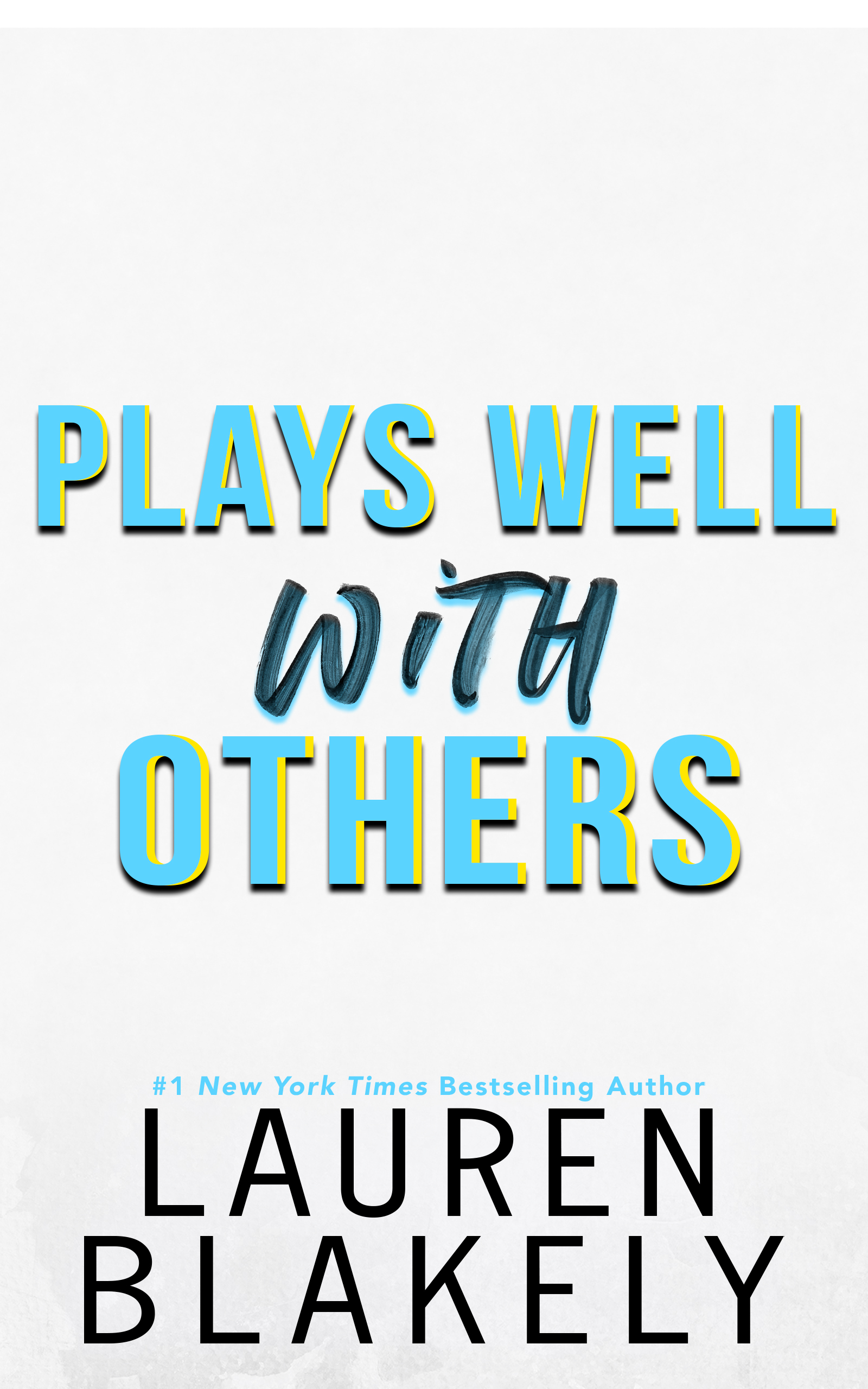 Plays Well With Others How To Date 2 By Lauren Blakely Goodreads plays-well-with-others-how-to-date-2-by-lauren-blakely-goodreads
