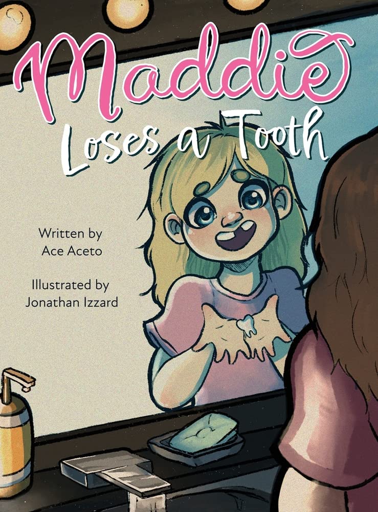 Maddie Loses a Tooth by Ace Aceto | Goodreads