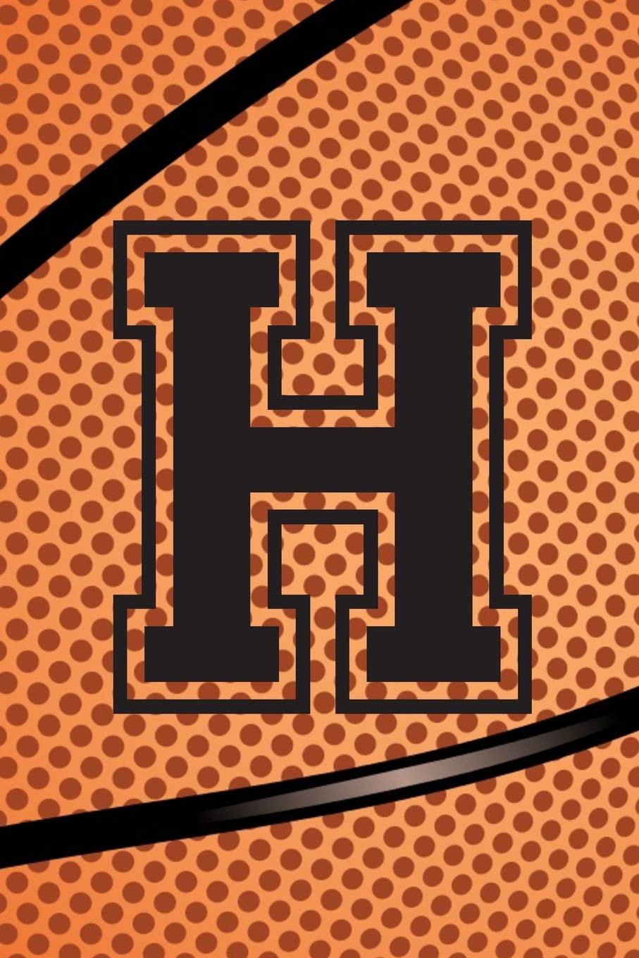 H Journal: A Monogrammed H Initial Capital Letter Basketball Sports ...