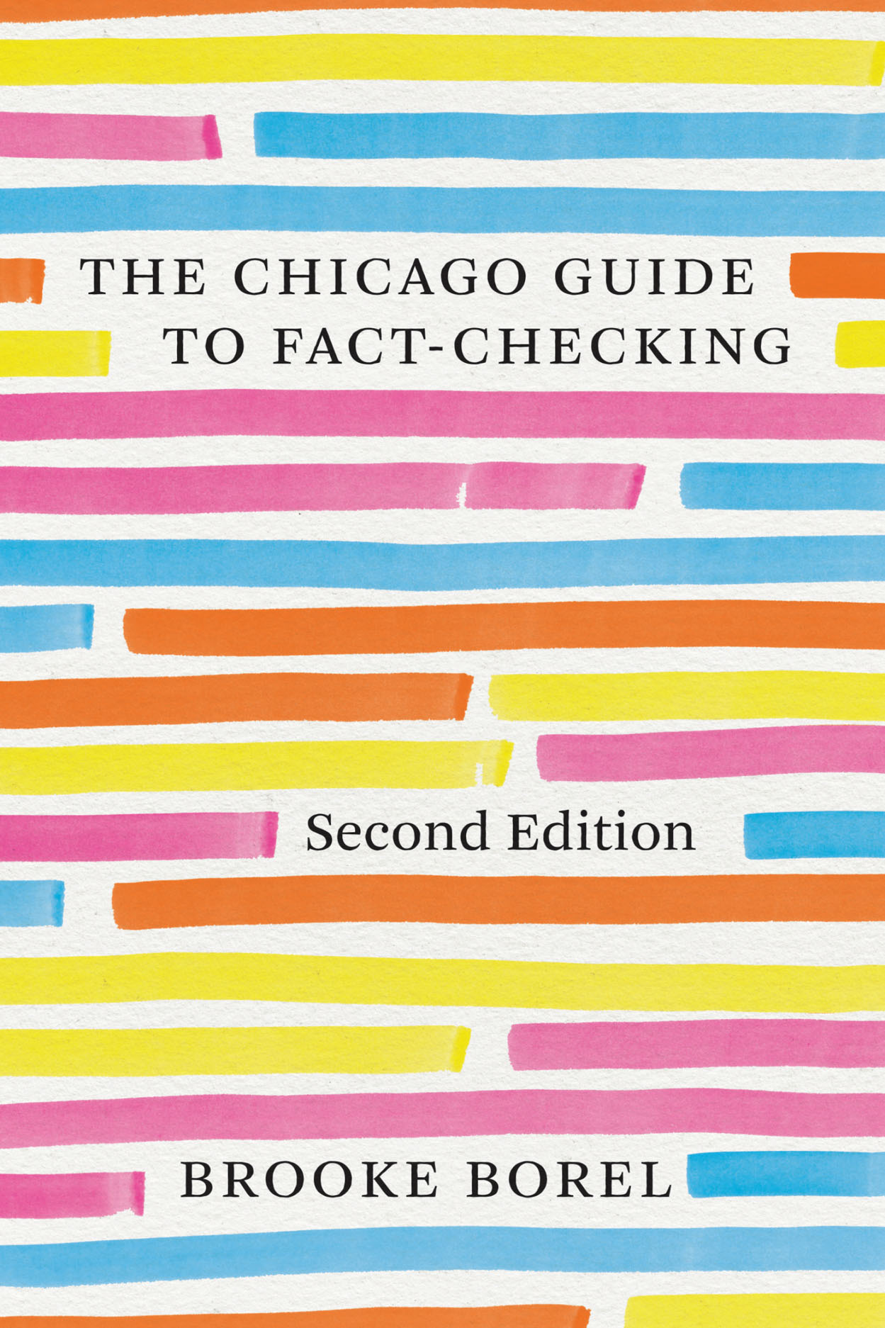 The Chicago Guide to Fact-Checking, Second Edition by Brooke Borel ...