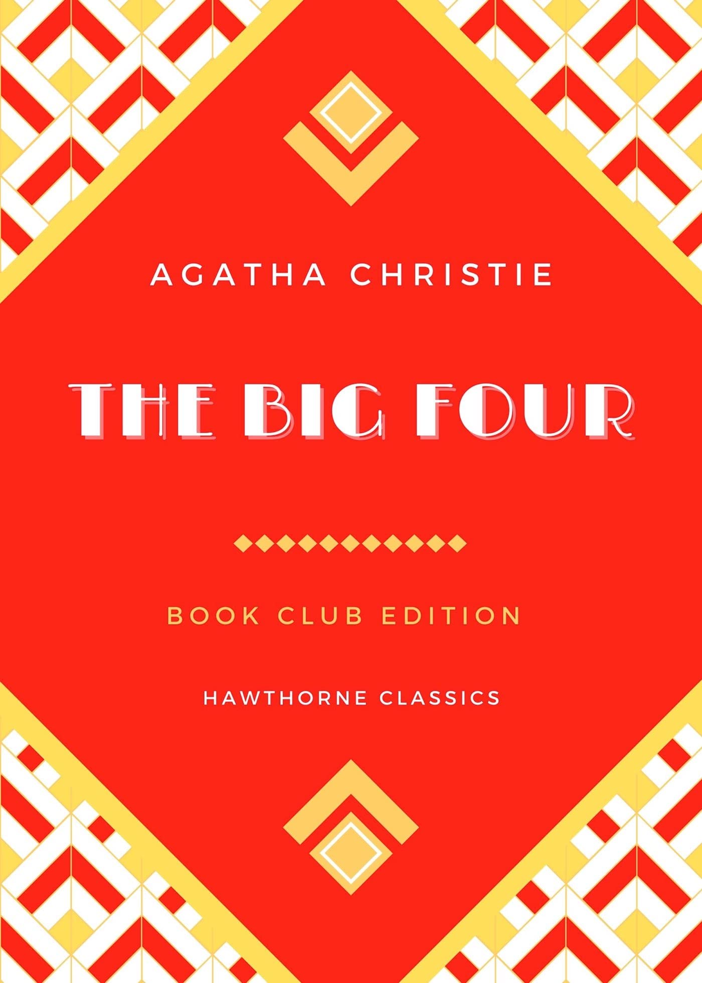 The Big Four (Annotated): A Hercule Poirot Mystery Unabridged For ...