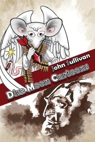 Dire Moon Cartoons by John Sullivan | Goodreads