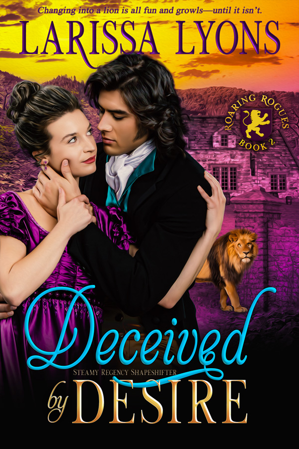 Deceived by Desire (Roaring Rogues, #2) by Larissa Lyons | Goodreads