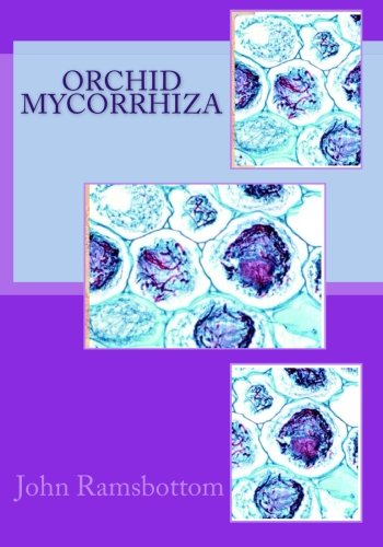 Orchid Mycorrhiza by John Ramsbottom | Goodreads