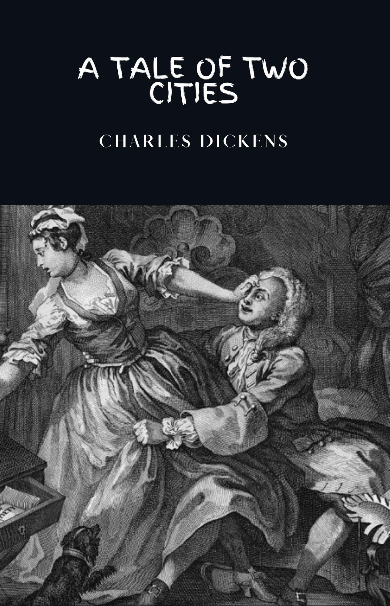 A TALE OF TWO CITIES : A STORY OF THE FRENCH REVOLUTION by Charles ...