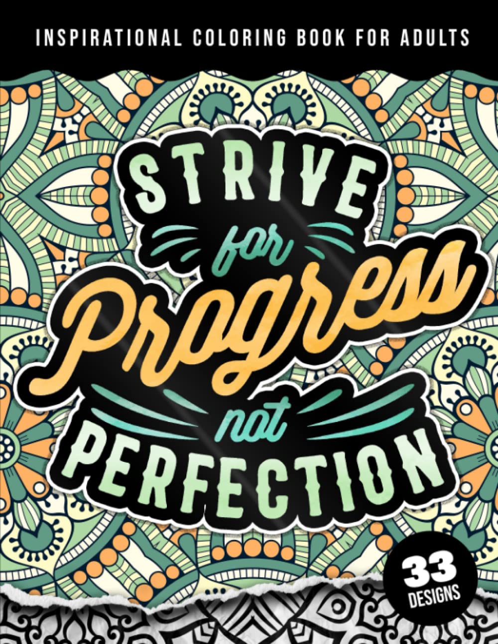 Inspirational Coloring Book For Adults: Strive For Progress Not ...