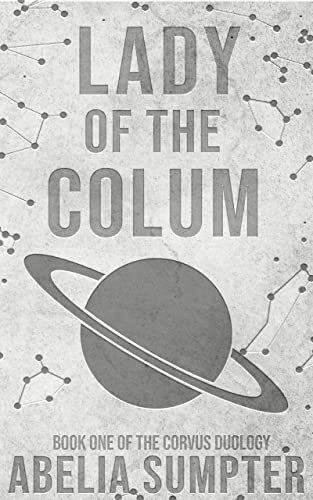 Lady of the Colum by Abelia Sumpter | Goodreads