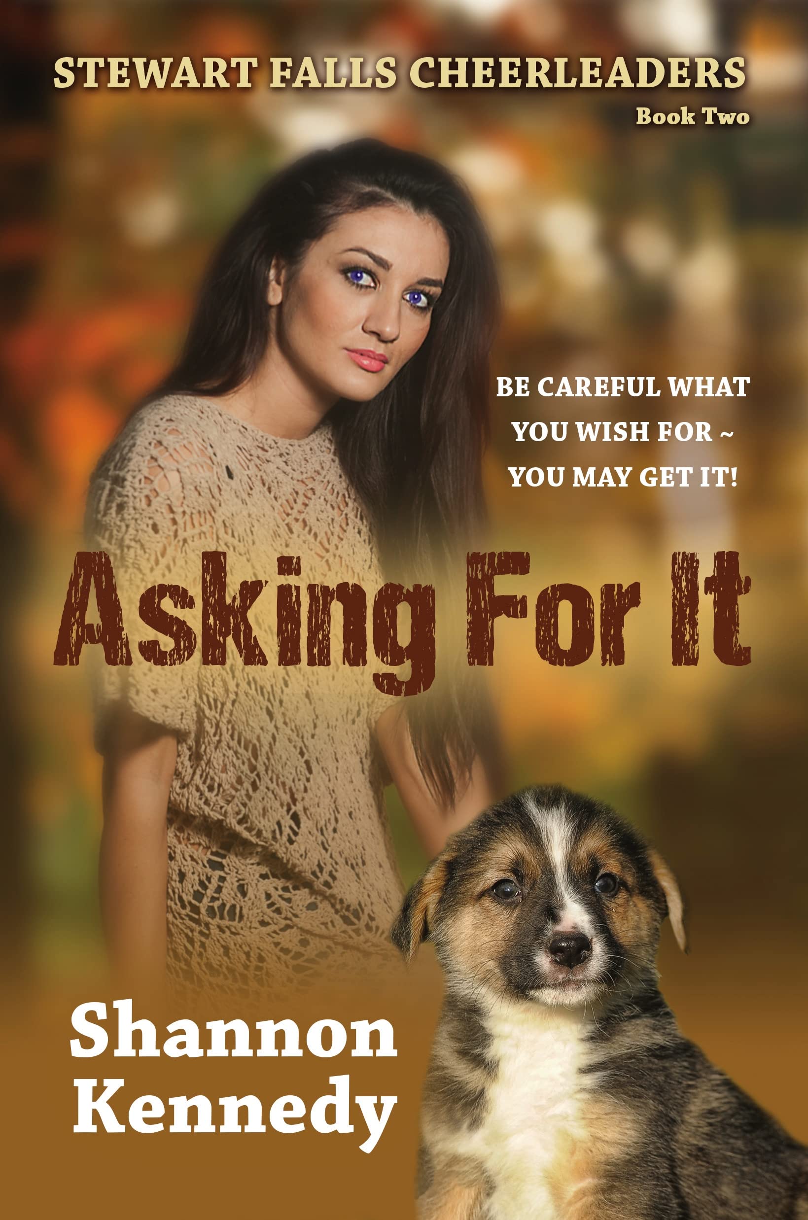 Asking For It (Stewart Falls Cheerleaders Book 2) by Shannon Kennedy | Goodreads