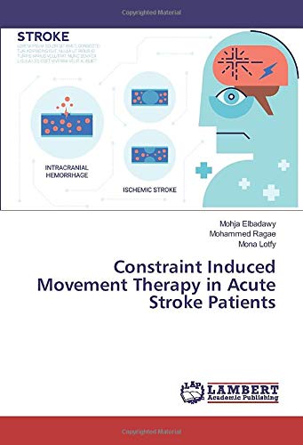 Constraint Induced Movement Therapy in Acute Stroke Patients by Mohja ...