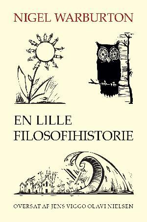 En lille filosofihistorie by Nigel Warburton | Goodreads
