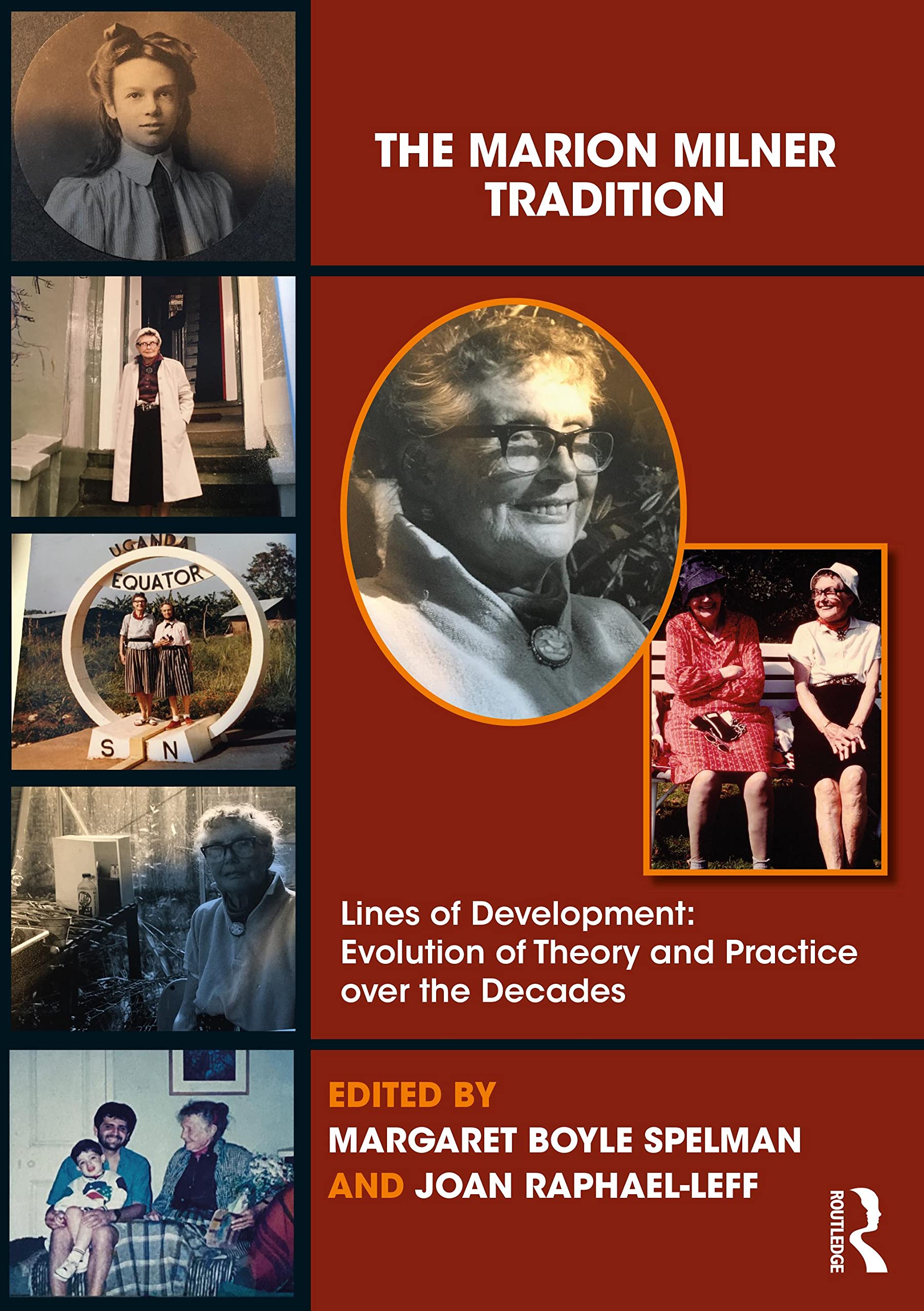 The Marion Milner Tradition: Lines of Development: Evolution of Theory ...