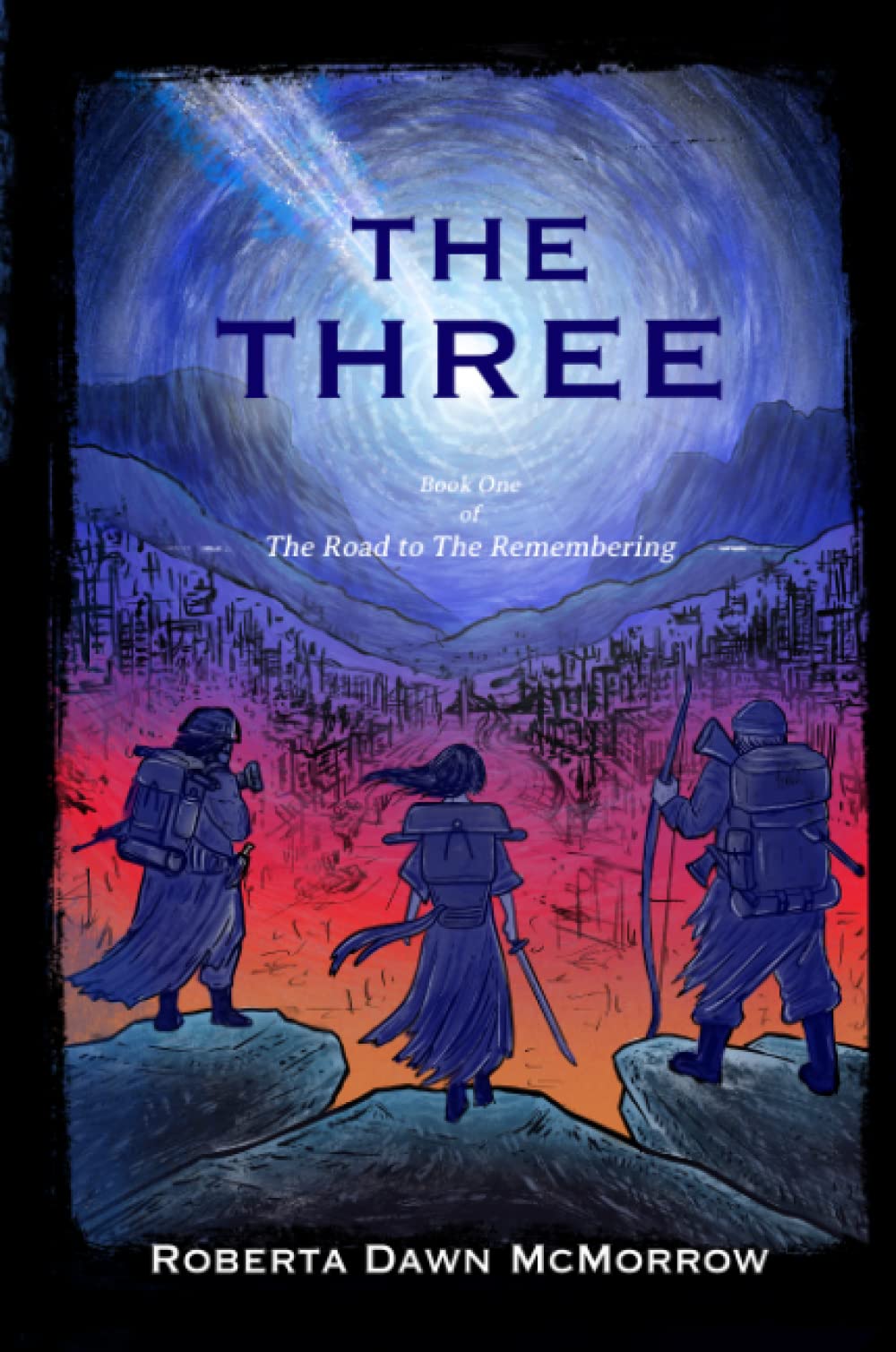 THE THREE: Book One of, The Road to The Remembering by Roberta Dawn ...