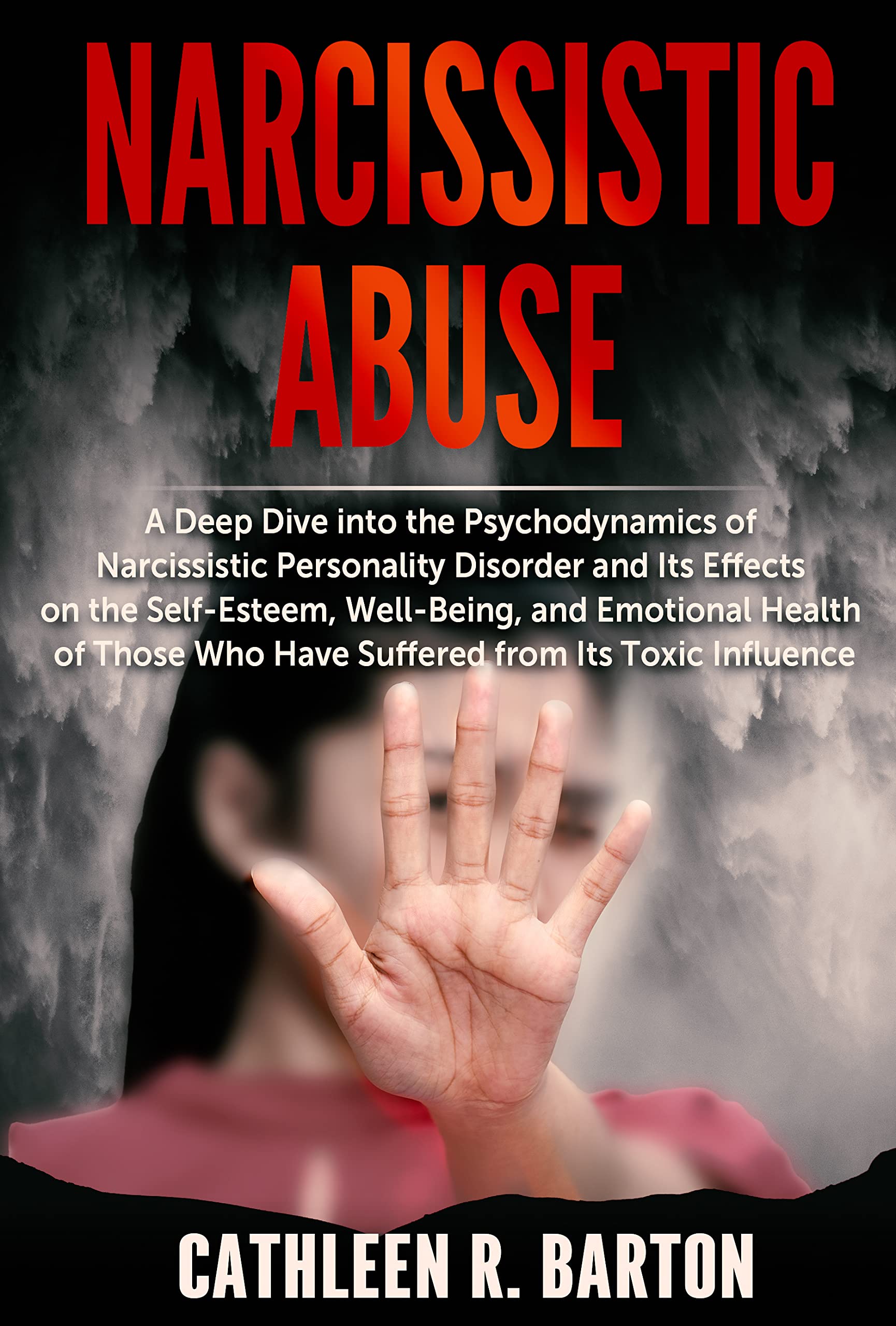 Narcissistic Abuse: A Deep Dive into the Psychodynamics of Narcissistic Personality Disorder and ...