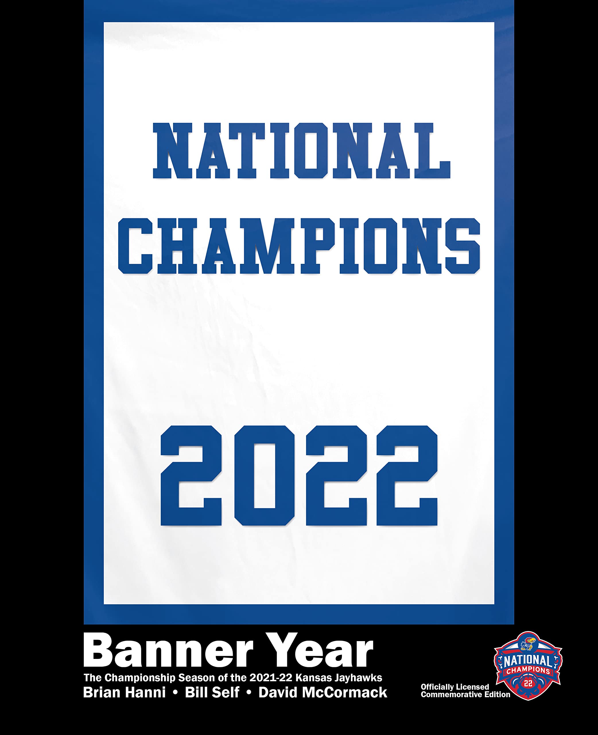 Banner Year: The Championship Season of the 2021-22 Kansas Jayhawks by ...