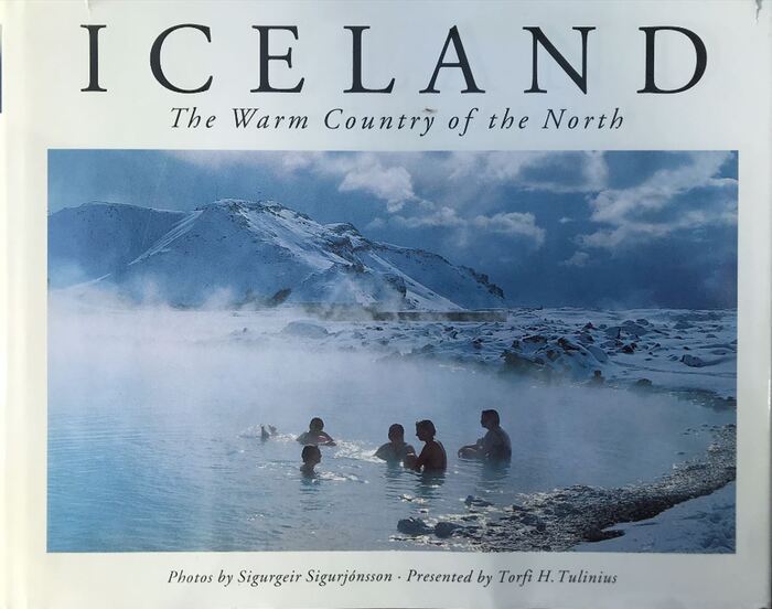 Iceland: The Warm Country of the North by Sigurgeir Sigurjónsson ...