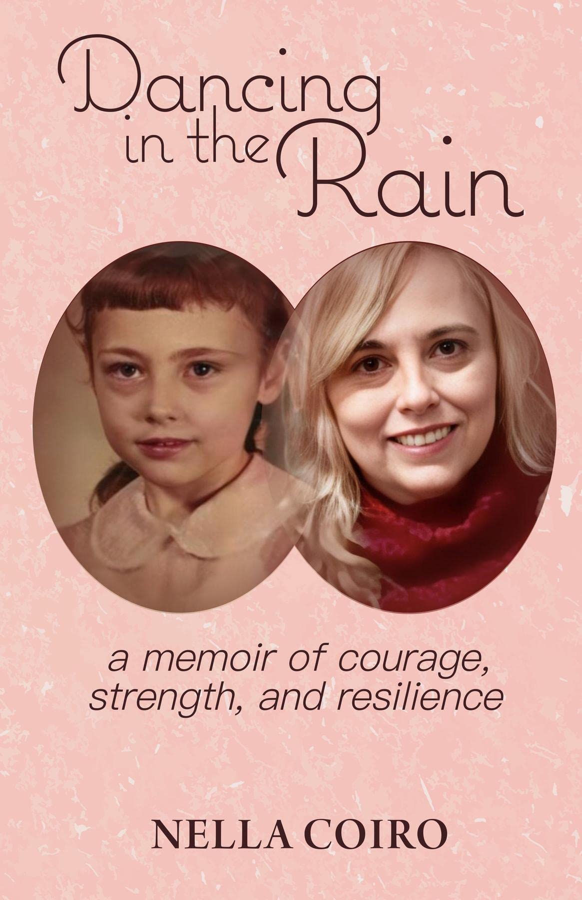 Dancing in the Rain by Nella Coiro | Goodreads