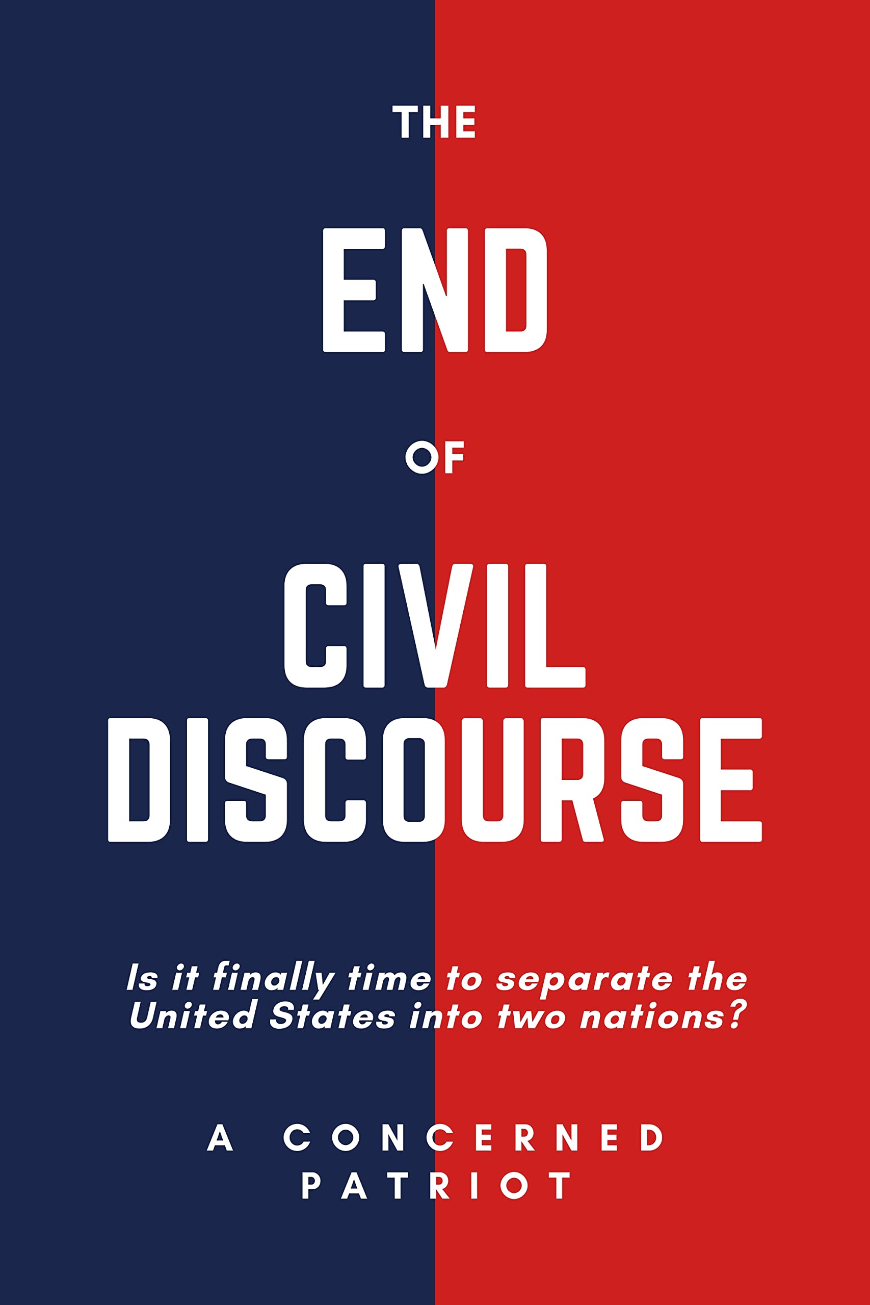The End of Civil Discourse: Is it finally time for the United States to ...