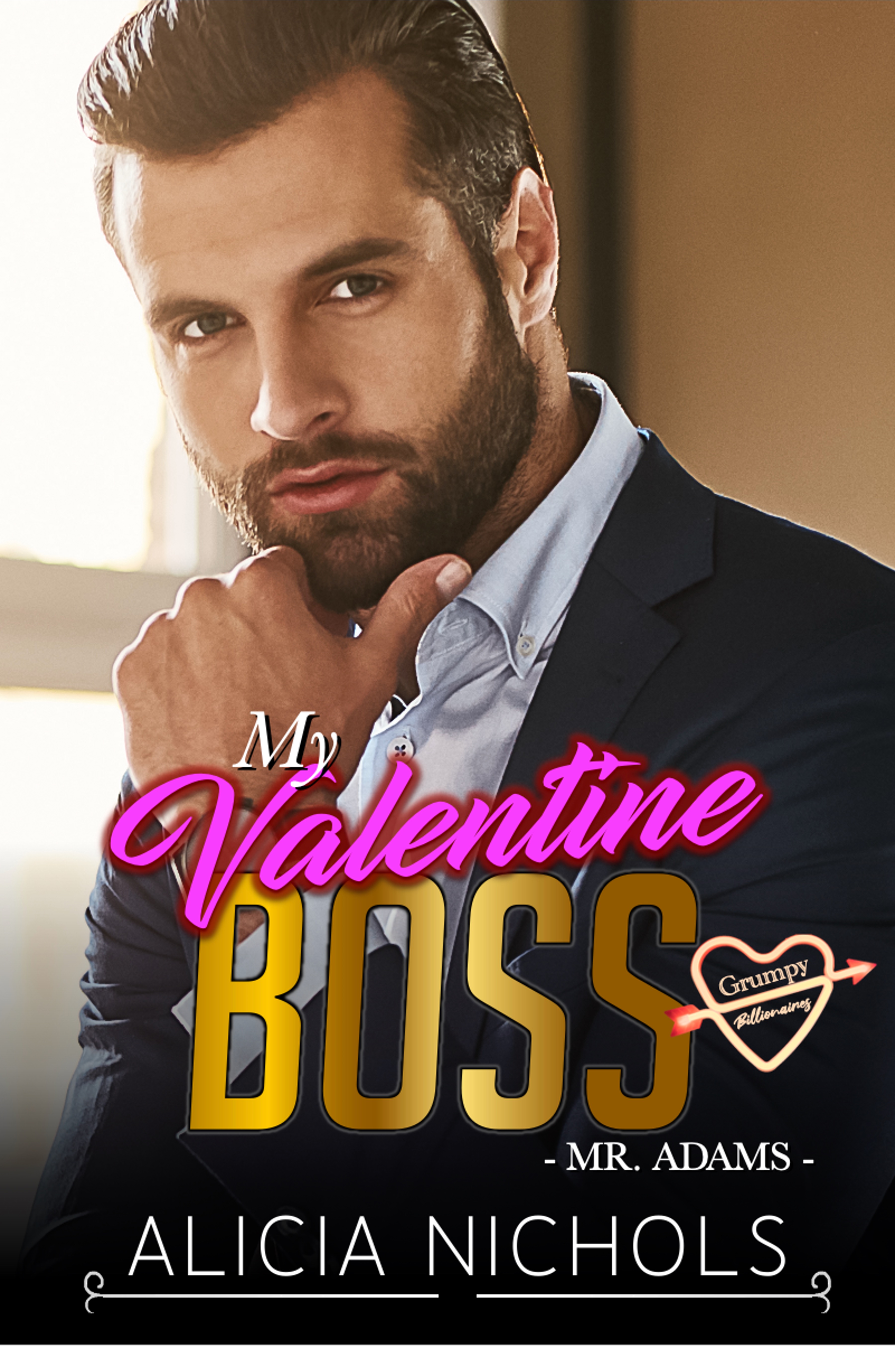 My Valentine Boss (Mr. Adams #4) by Alicia Nichols | Goodreads