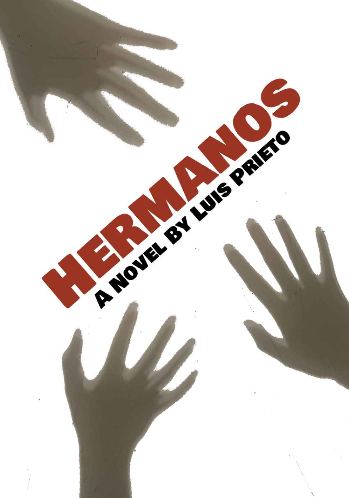 Hermanos (The Hermanos Series Book 1) by Luis Prieto | Goodreads