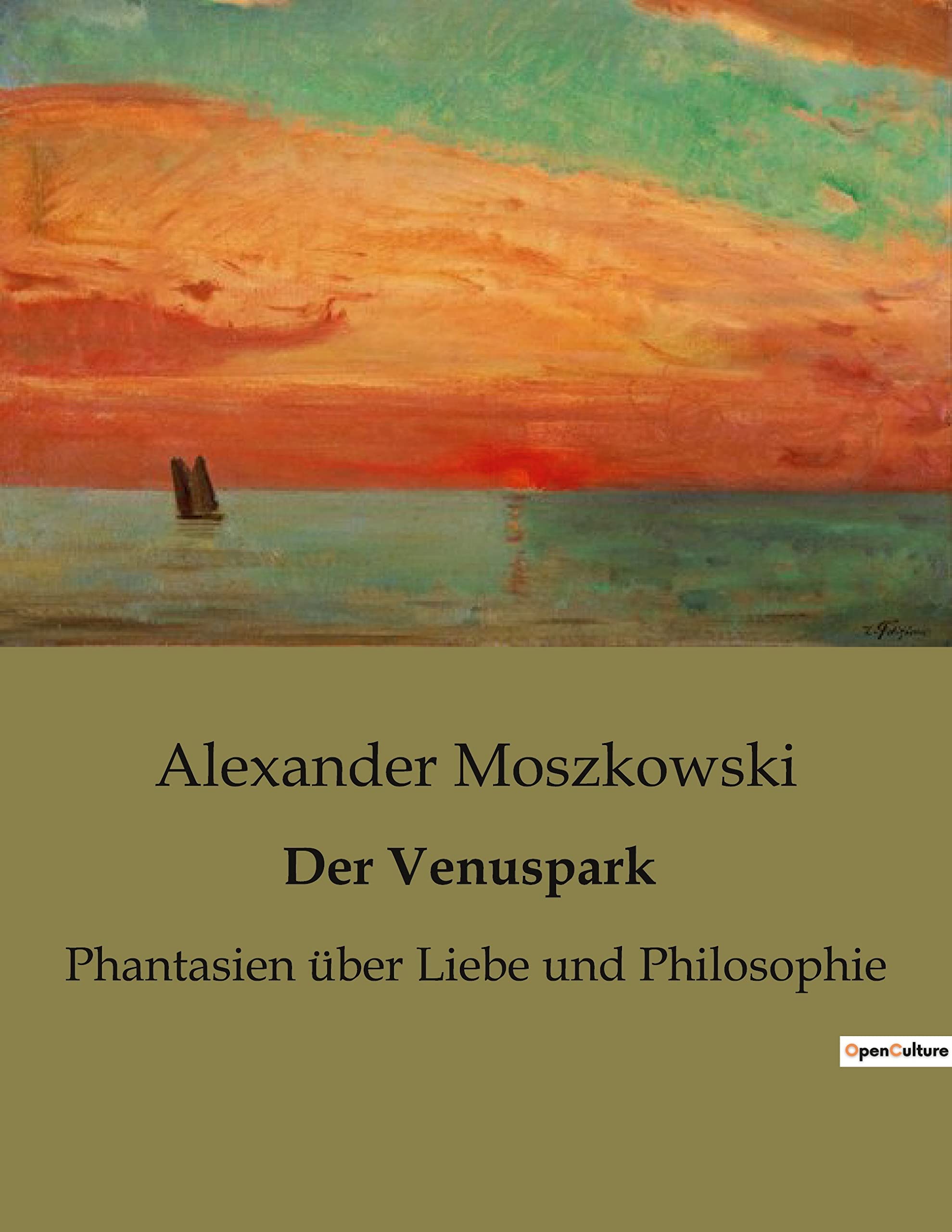 Der Venuspark: Phantasien über Liebe und Philosophie by Alexander ...