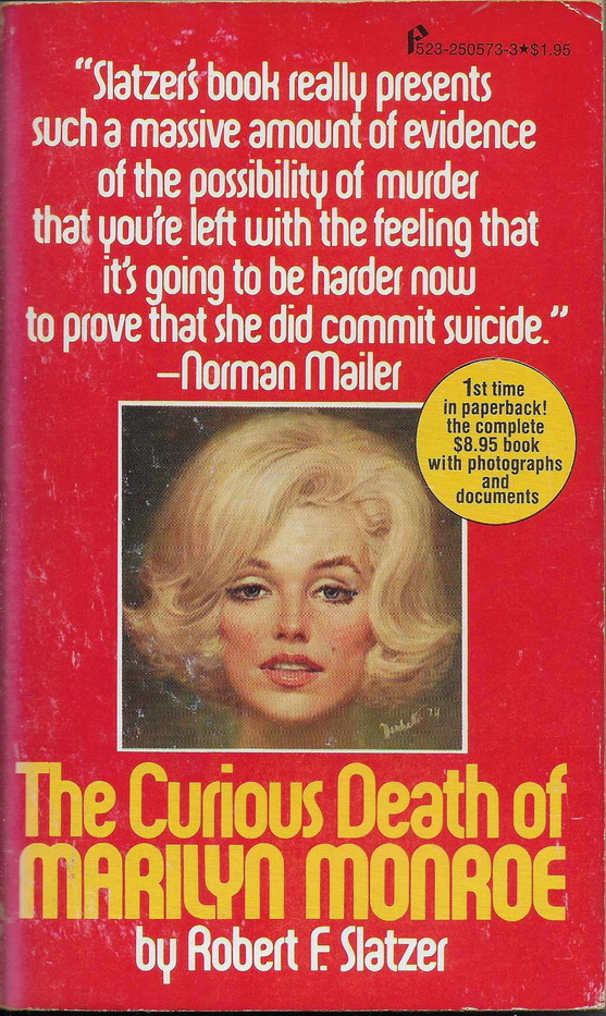 The Curious Death of Marilyn Monroe by Robert F. Slatzer | Goodreads
