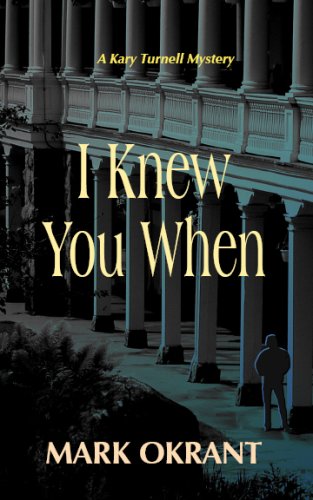 I Knew You When by Mark J. Okrant | Goodreads