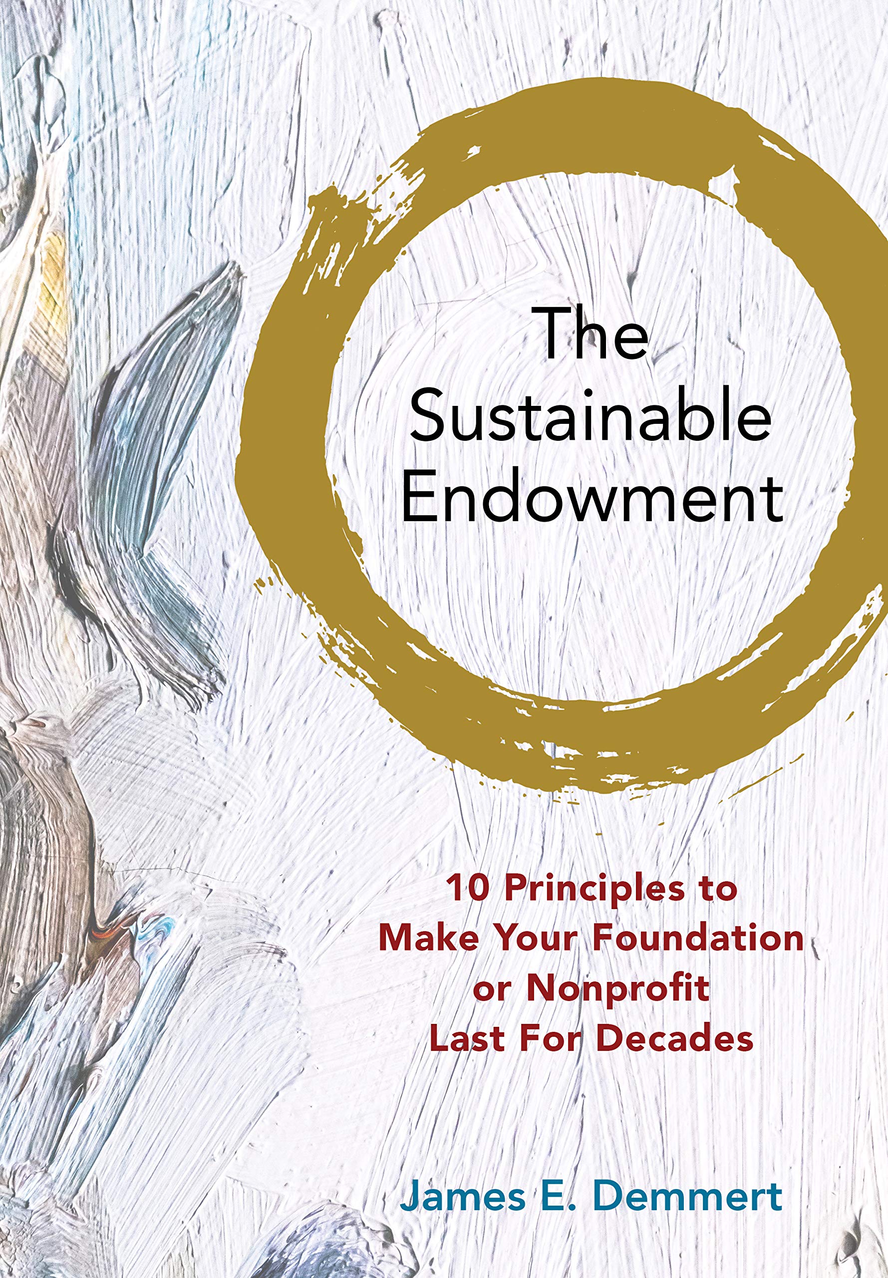 The Sustainable Endowment by James Demmert | Goodreads