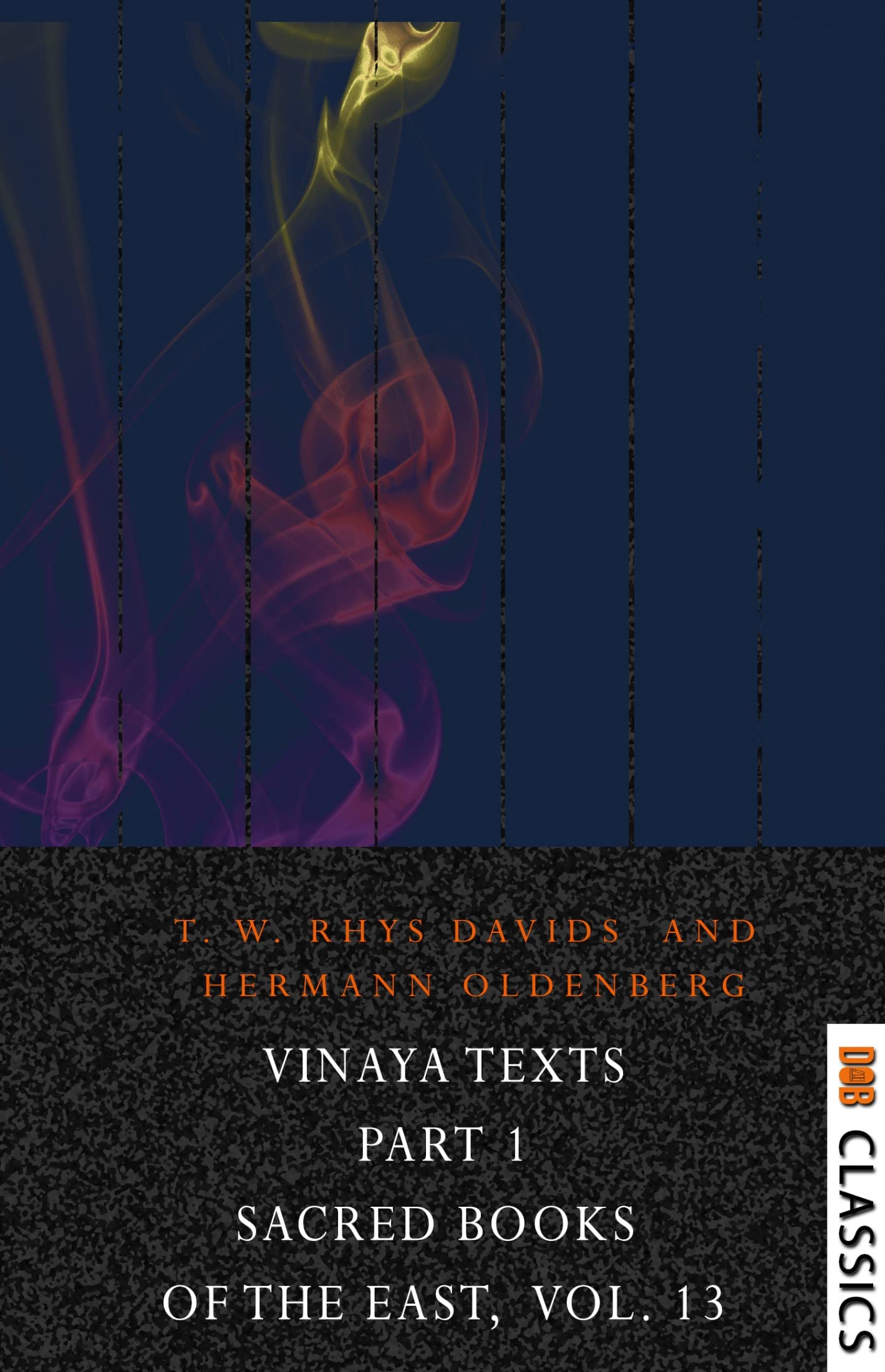 Vinaya Texts Part 1 The Sacred Books of the East by T.W. Rhys Davids ...