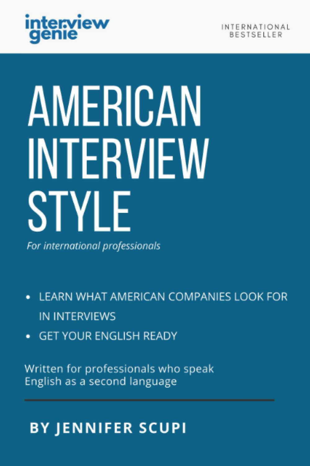American Interview Style for International Professionals by Jennifer ...