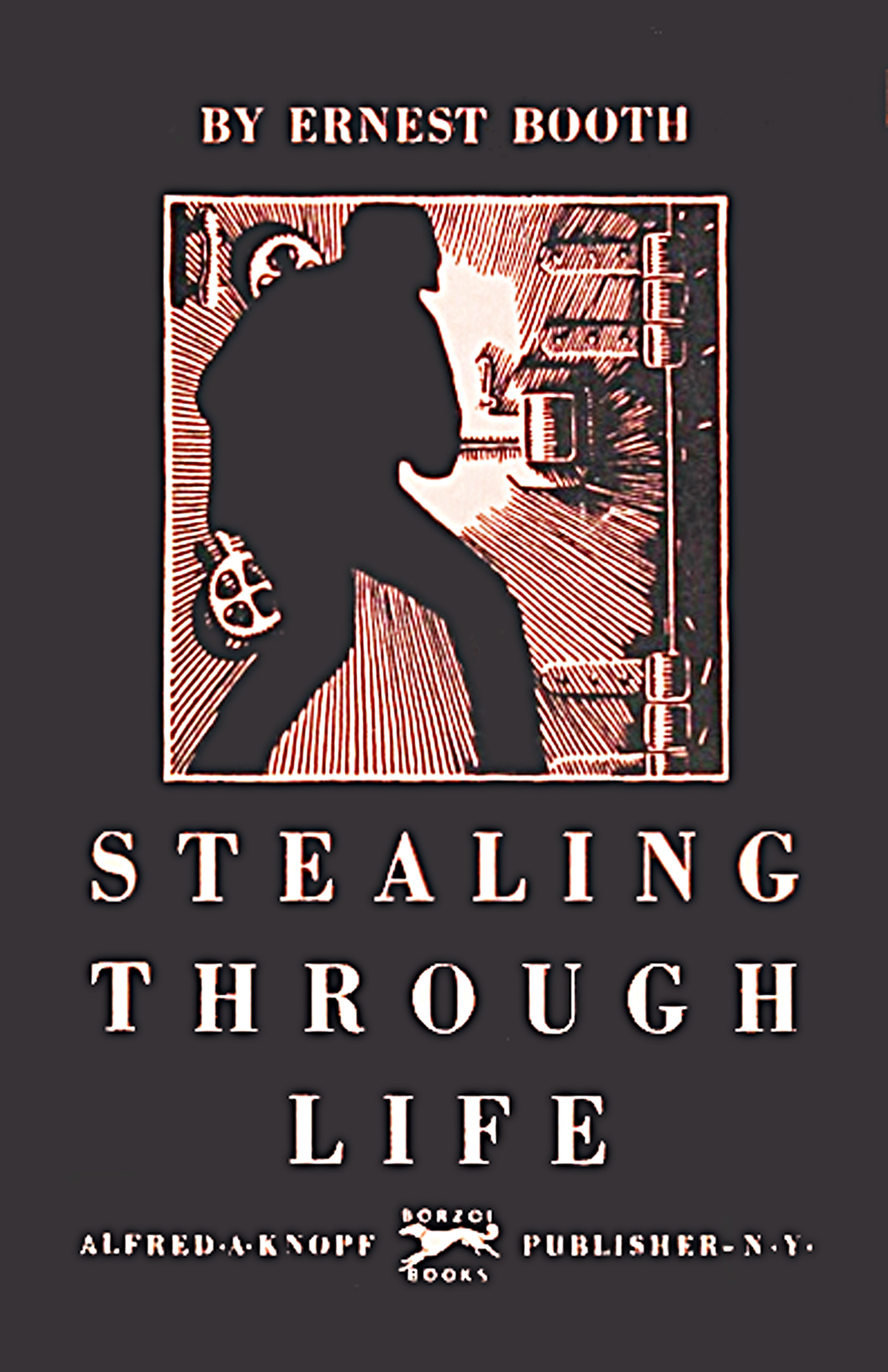 Stealing Through Life by Ernest Booth | Goodreads