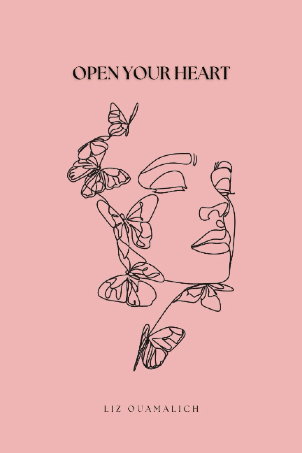 Open Your Heart: Self-Love Poems and Affirmations to Help Strengthen ...