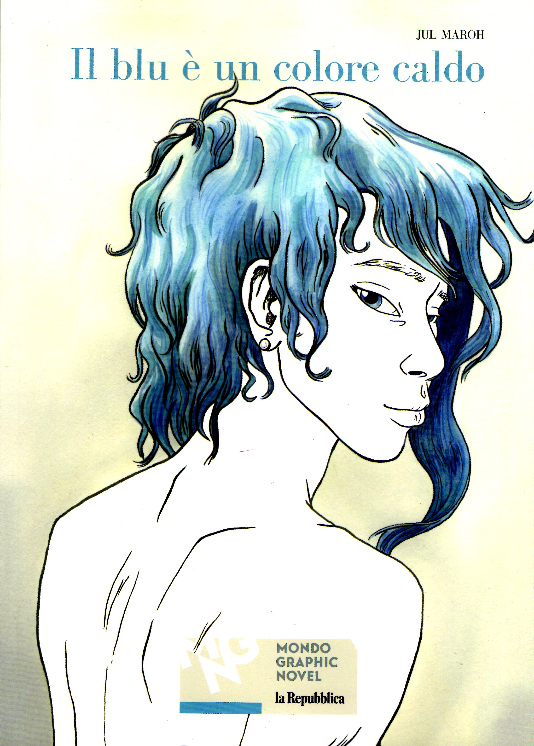 Il blu è un colore caldo by Jul Maroh | Goodreads