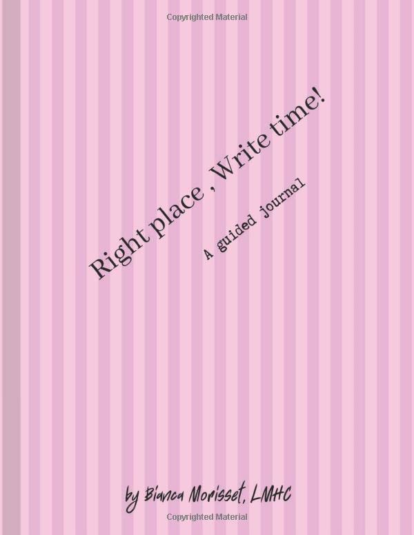 Right place, Write time! by Bianca Morisset | Goodreads