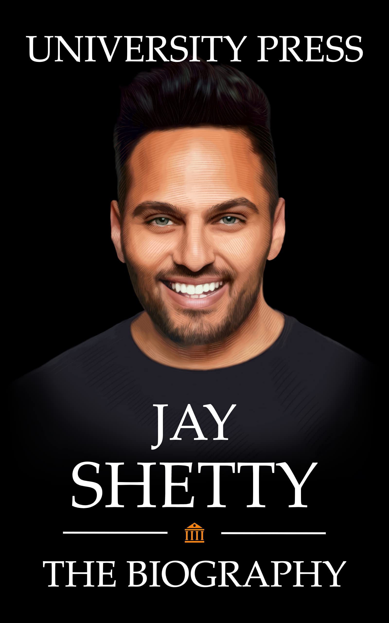 Jay Shetty: The Biography by University Press | Goodreads