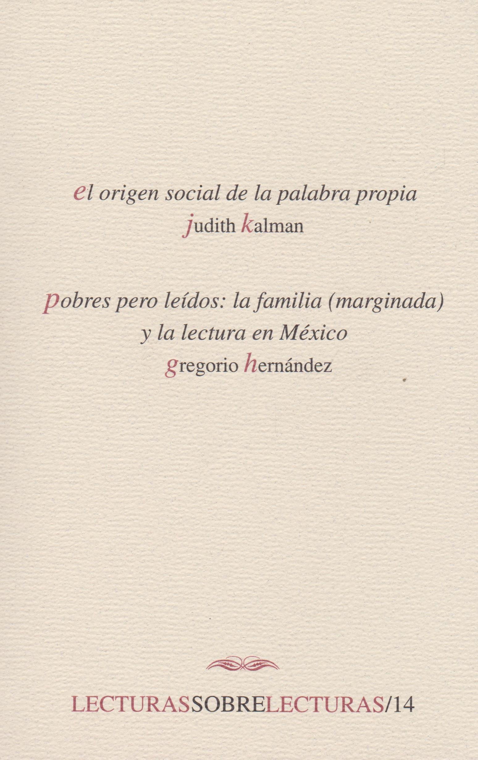 Origen social de la palabra propia, el / pobres pero leidos: la familia ...