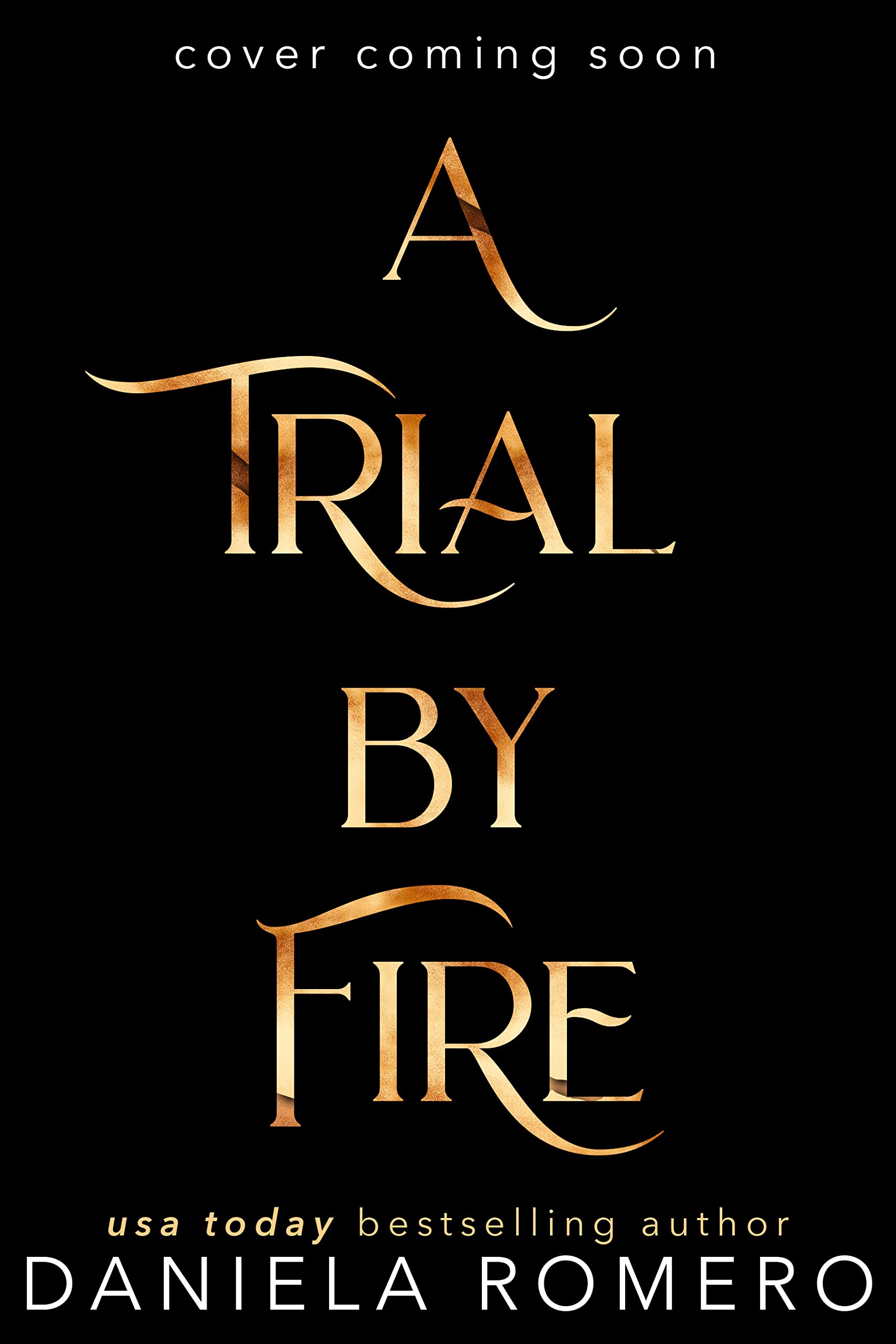 A Trial by Fire by Daniela Romero | Goodreads