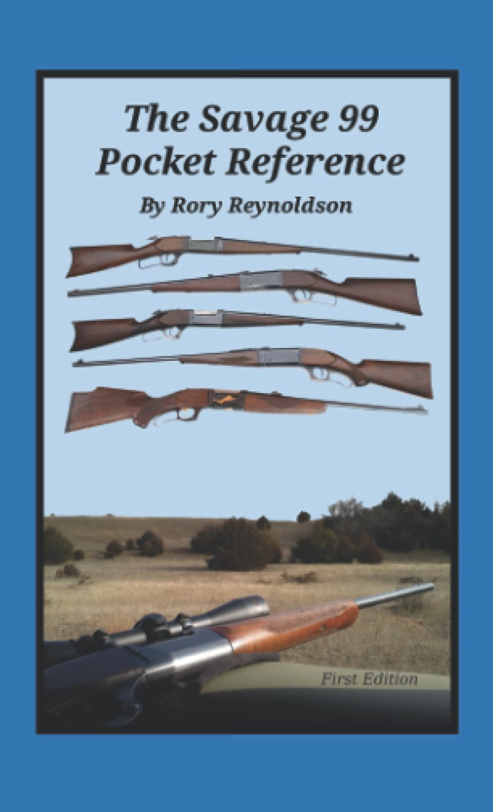 The Savage 99 Pocket Reference by Rory Reynoldson | Goodreads