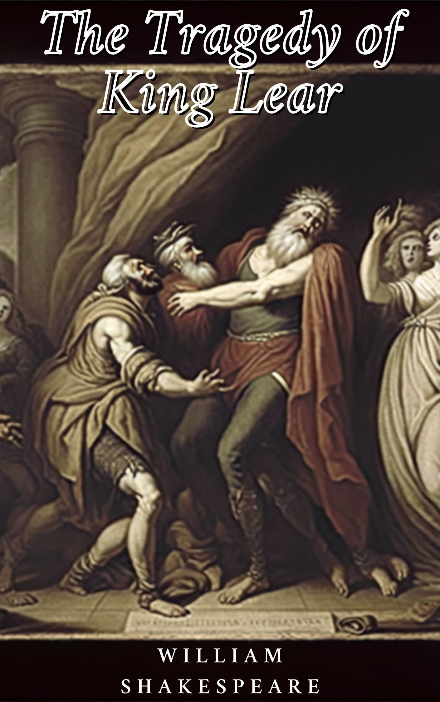 The Tragedy of King Lear by William Shakespeare | Goodreads