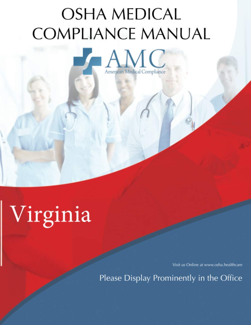 OSHA Medical Compliance Manual: Virginia by American Medical Compliance ...