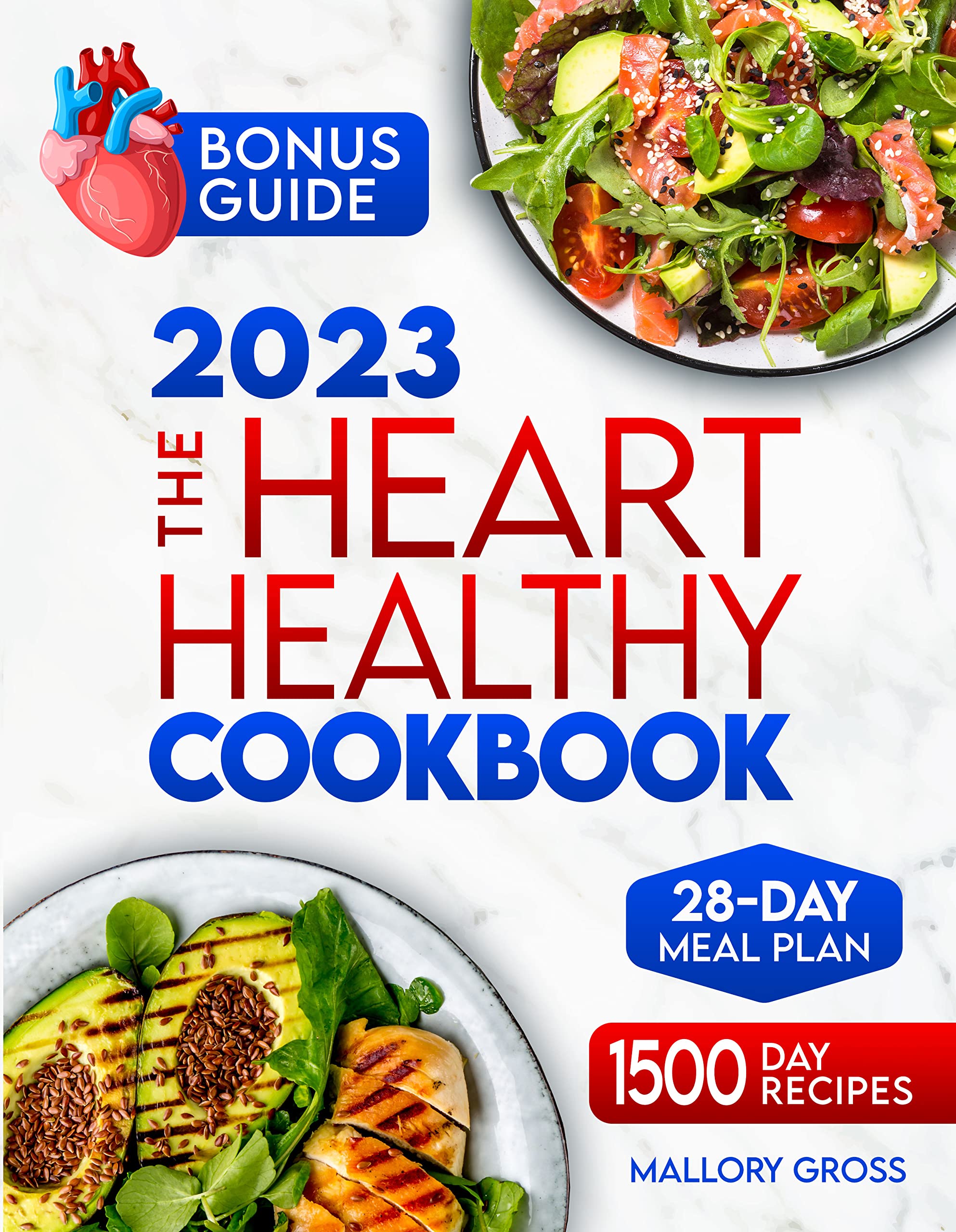 Heart Healthy Cookbook For Beginners: Protect Your Heart, Reduce Blood Pressure And Say Goodbye ...
