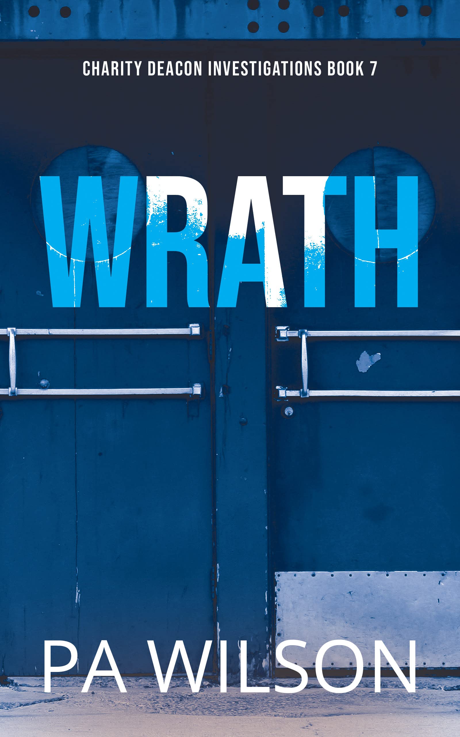Wrath: A Female Private Investigator Thriller by P.A. Wilson | Goodreads
