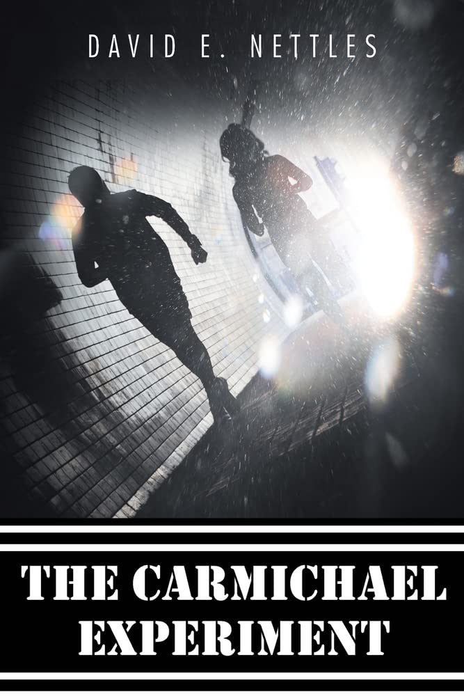 The Carmichael Experiment by David E Nettles | Goodreads