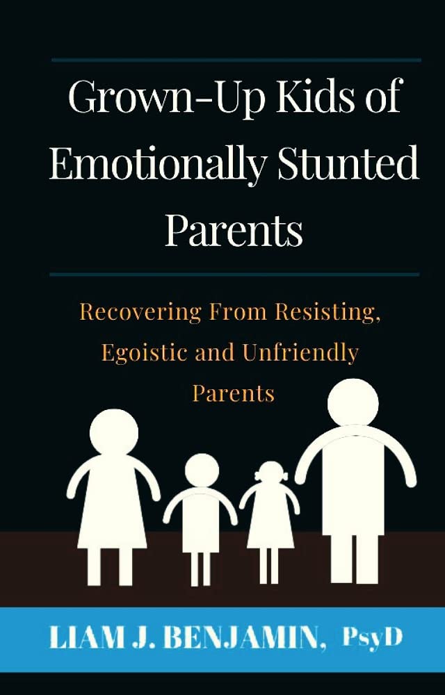 Grown-up kids of Emotionally Stunted Parents : Recovering from ...