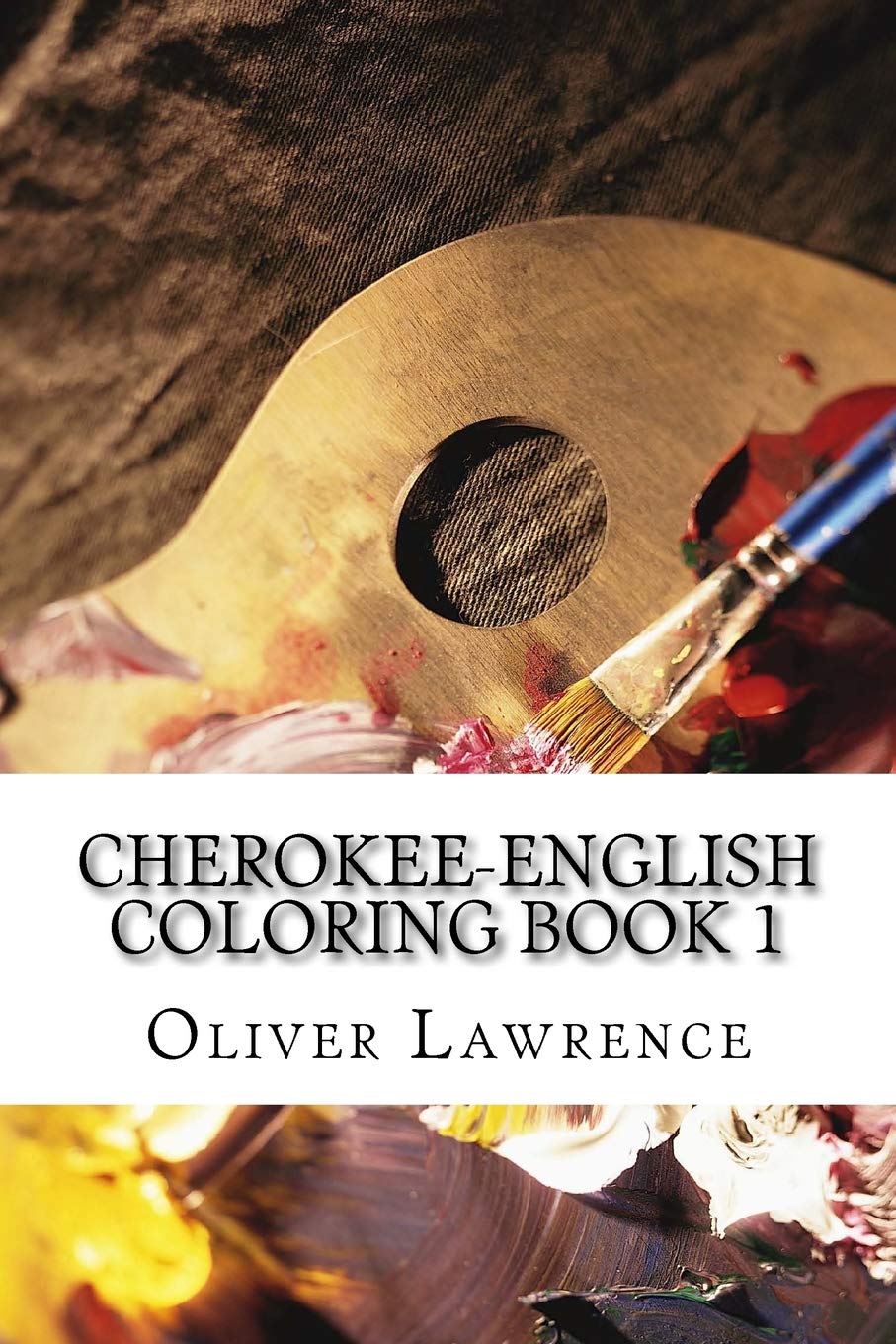 Cherokee-English Coloring Book 1: Animals by Oliver S. Lawrence | Goodreads